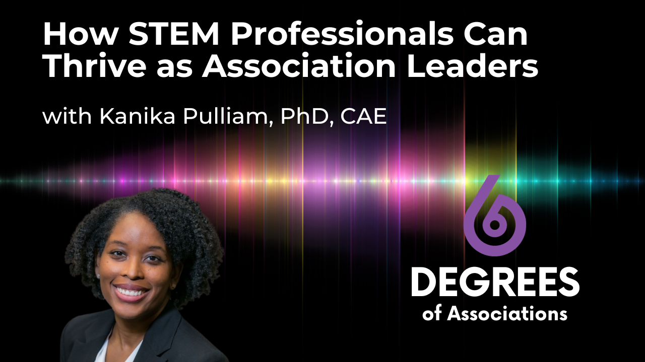 How STEM Professionals Can Thrive as Association Leaders - Core Adventures